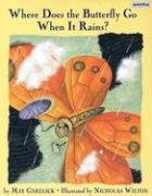 Where Does the Butterfly Go When It Rains?: Garelick, May, Wilton ...