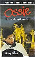 Ossie the Ghostbuster (A Peckham Angels Adventure): Brand, Hilary ...