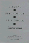 Amazon.com: Viewing Psychology As a Whole: The Integrative Science of ...
