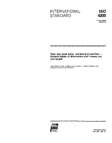 ISO 4200:1991, Plain end steel tubes, welded and seamless - General ...