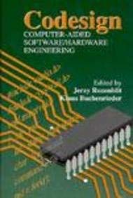 Codesign: Computer-Aided Software/Hardware Engineering: Rozenblit, Jerzy, Buchenrieder, Klaus ...
