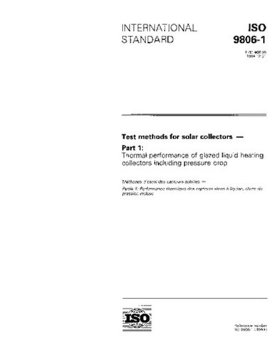 ISO 9806-1:1994, Test methods for solar collectors - Part 1: Thermal ...