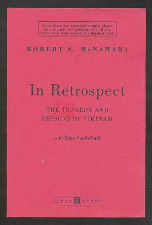 In Retrospect: The Tragedy and Lessons of Vietnam: McNAMARA, Robert S ...