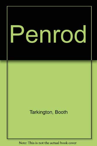 Penrod: Tarkington, Booth: 9780742612570: Amazon.com: Books