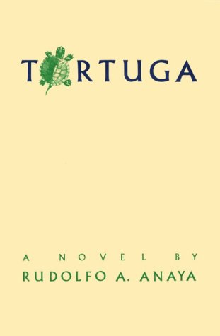 Tortuga: A Novel: Anaya, Rudolfo: 9780826310743: Amazon.com: Books