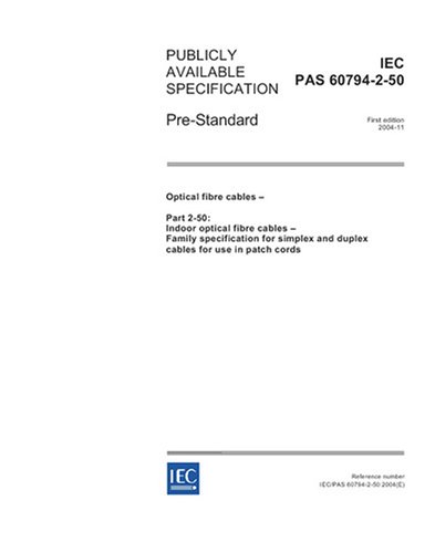 IEC/PAS 60794-2-50 Ed. 1.0 en:2004, Optical fibre cables - Part 2-50 ...