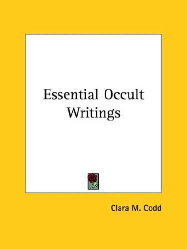 Essential Occult Writings: Codd, Clara M.: 9781425481674: Amazon.com: Books