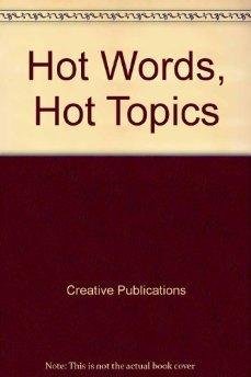 Hot Words, Hot Topics: Creative Publications: 9780762205165: Amazon.com ...