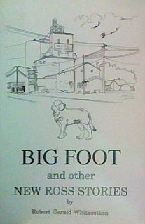 Big foot and other New Ross stories: Whitecotton, Robert Gerald: Amazon ...