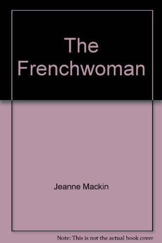 The Frenchwoman: Jeanne Mackin: 9780749900045: Amazon.com: Books