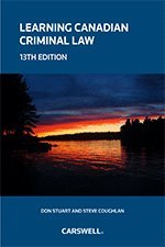 Learning Canadian Criminal Law, 13th Edition: Carswell: 9780779864430 ...