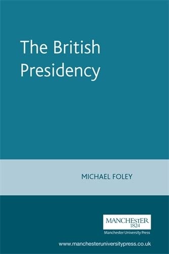 The British Presidency: Amazon.co.uk: Foley, Frances Lesley, Foley ...