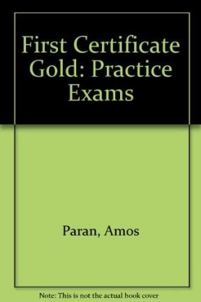 First Certificate Gold: Practice Exams (FCE): Amos Paran: 9780582278585: Amazon.com: Books