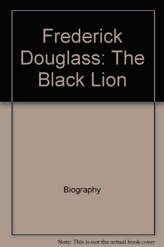 Frederick Douglass: The Black Lion (People of Distinction Series ...