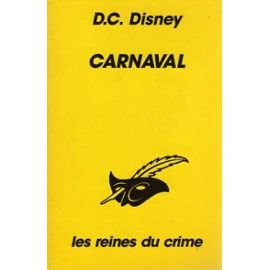 Amazon.com: Carnaval: 9782702418475: Dorothy Cameron Disney: Books