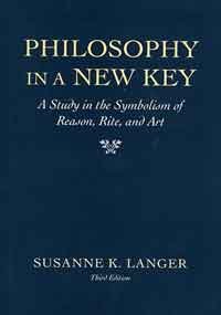 『Philosophy in a New Key: A Study in the Symbolism of Reason, - 読書メーター