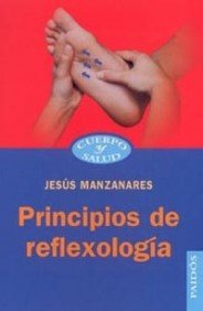 Principios de reflexología (Cuerpo y Salud / Body and Health) (Spanish ...
