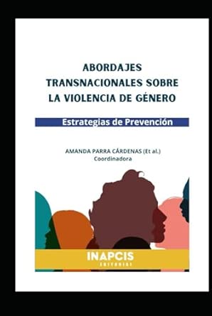 ABORDAJES TRANSNACIONALES SOBRE LA VIOLENCIA DE GÉNERO (Spanish Edition ...
