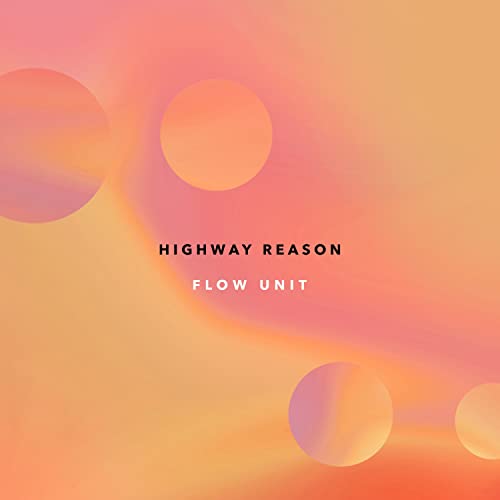 Amazon Music - Flow UnitのHighway Reason - Amazon.co.jp
