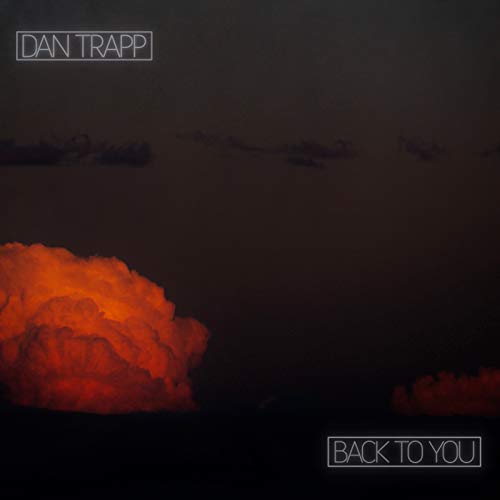 Play Back to You by Dan Trapp on Amazon Music