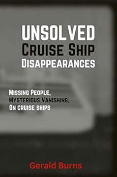 Amazon.com: Cruise Ship Disappearances (Volume 4): Missing People, Mysterious Vanishings on ...