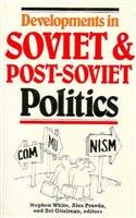 Dev Sov/Post Soviet Pol-P: White Dr, Professor of Politics Stephen ...