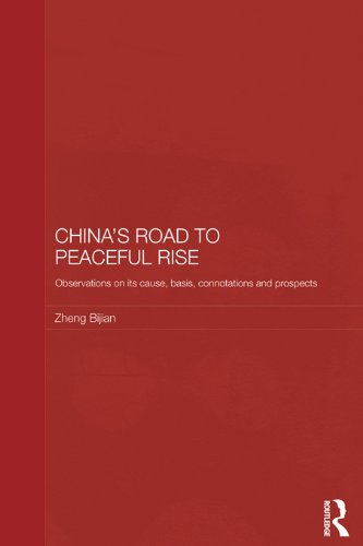 China's Road to Peaceful Rise: Observations on its Cause, Basis ...