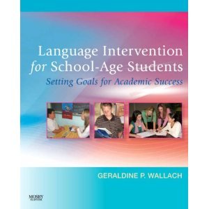 Language Intervention for School Age Students byWallach: Wallach ...