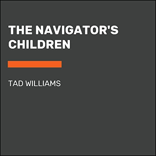 Amazon.com: The Navigator's Children: Last King of Osten Ard, Book 4 ...