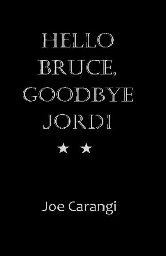 Buy Hello Bruce, Good-bye Jordi Book Online at Low Prices in India ...