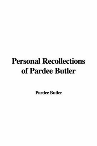 Buy Personal Recollections of Pardee Butler Book Online at Low Prices ...