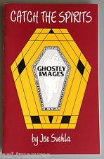 Catch the Spirits (Ghostly Images): Joe Svehla: Amazon.com: Books