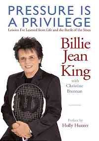 Pressure is a Privilege (Paperback, Advance Readers Edition.): Billie ...