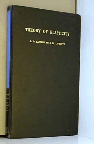 Buy Theory of Elasticity: 007 (Course of Theoretical Physics) Book ...