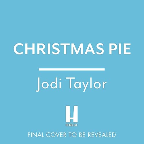 Christmas Pie (Audio Download): Jodi Taylor, Zara Ramm, Headline ...