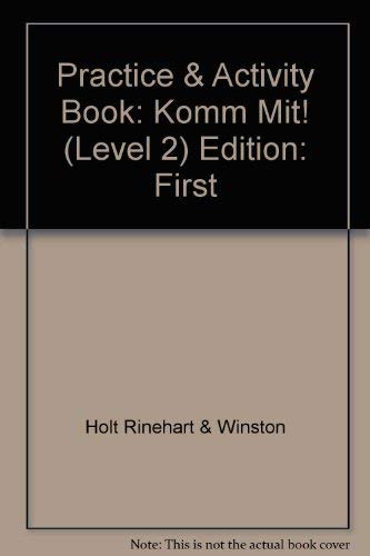 Holt German Level Two Practice and Activity Book Komm Mit! (komm Mit ...