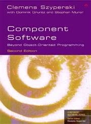 Component Software: Beyond Object-Oriented Programming: Szyperski, Clemens, Gruntz, Dominik ...