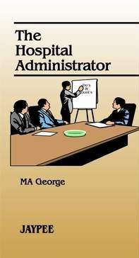 Amazon.in: Buy The Hospital Administrator Book Online at Low Prices in ...