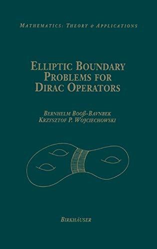 Ebook Elliptic Boundary Problems For Dirac Operators Mathematics Theory And Applications 1