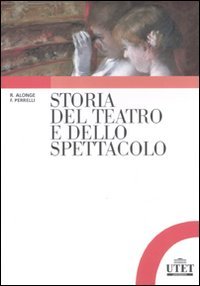 Amazon.com: Storia del teatro e dello spettacolo: 9788860083715 ...