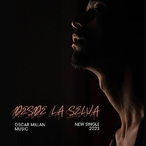 Écouter Desde La Selva par Oscar Millan sur Amazon Music Unlimited
