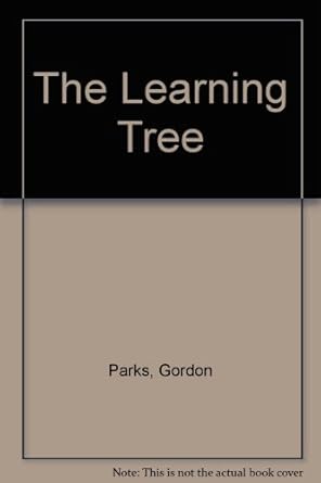 The Learning Tree: Parks, Gordon: 9780606009461: Amazon.com: Books