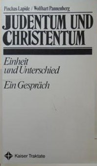 Judentum und Christentum: Einheit und Unterschied : ein Gespräch (Kaiser Traktate): Amazon.co.uk ...