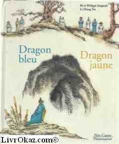 Amazon.in: Buy Dragon bleu et le dragon jaune (le) Book Online at Low ...