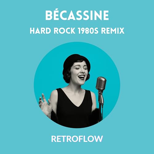 Écouter Bécassine (Hard Rock 1980s) de RetroFlow sur Amazon Music