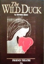 The Wild Duck: Theatre Programme (The Peter Hall Company at the Phoenix ...