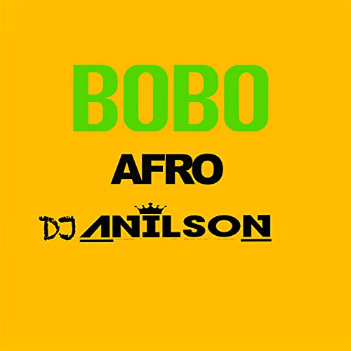 Bobo Afro de DJ Anilson en Amazon Music Unlimited