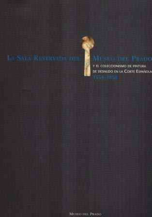 La sala reservada del Museo del Prado y el coleccionismo de pintura de ...