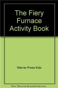 The Fiery Furnace Activity Book: Warner Press Kids Warner Press ...