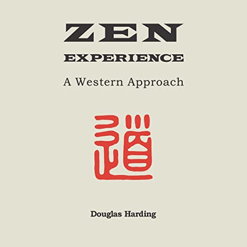 Zen Experience: A Western Approach (Audio Download): Douglas Harding ...